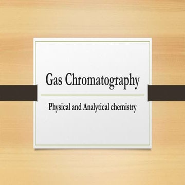 Gas Chromatography all information about Gass chromatography | PPT