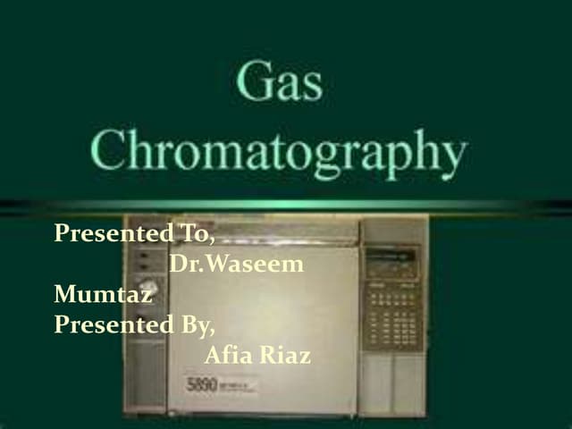 gas chromatography | PPTX