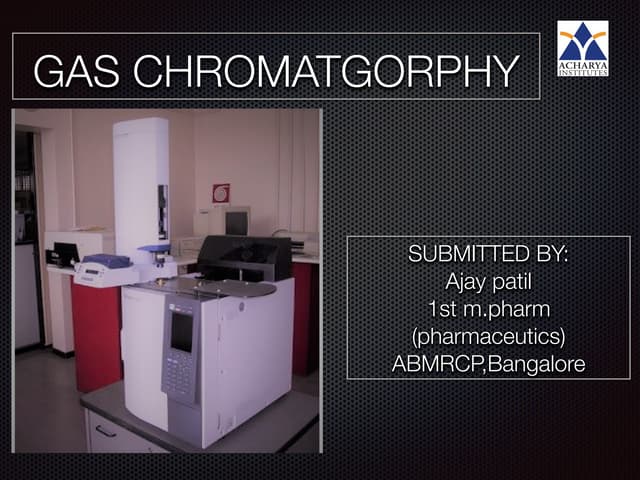 Gas chromatography by Mr. Vinayak Bodhankar | PDF