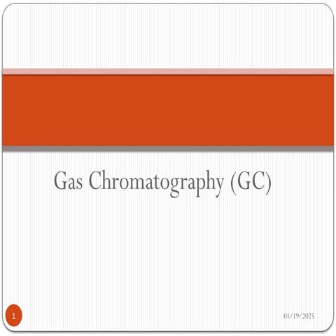 Gas Chromatography (GC)(5).pptx they establish the following statements | PPTX