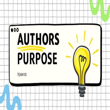 POWERPOINT PRESENTATION ABOUT Author's purpose | PPT
