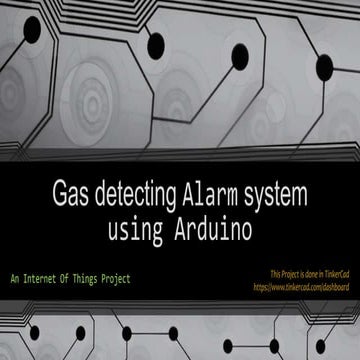 Gas Detection Alarm System Using Arduino Ppt