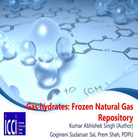 Gas hydrates icci 2014 | PPTX | Chemistry | Science