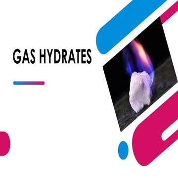 PRESENTATION ON GAS HYDRATES AND ITS APPLICATION | PPTX