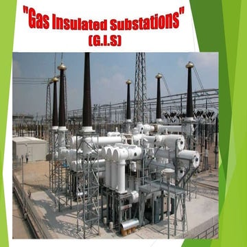 Introduction to Air Insulated and Gas Insulated Substations (AIS and GIS | PPT