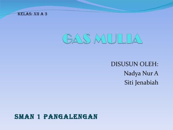 Kimia gas mulia | PPTX