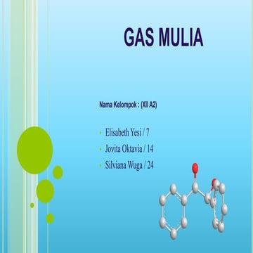Gas mulia KIMIA KELAS !2 | PPT
