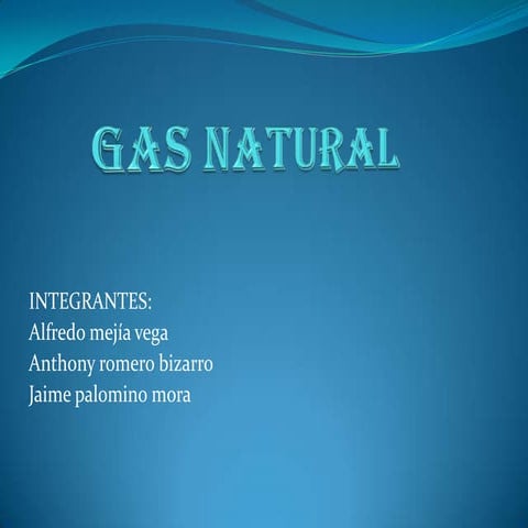 Gas natural | PPTX