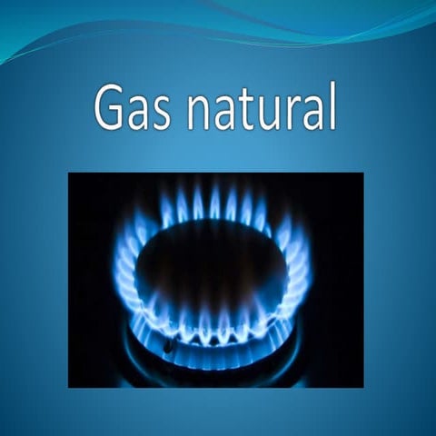 Gas natural | PPTX