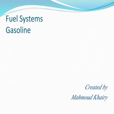 Fuel systems presentation (Gasoline) | PPTX