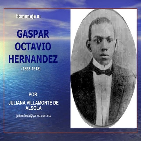GASPAR OCTAVIO HERNANDEZ | PPT