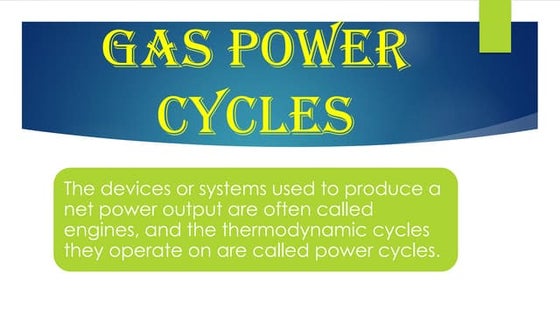 Gas power cycles | PPTX