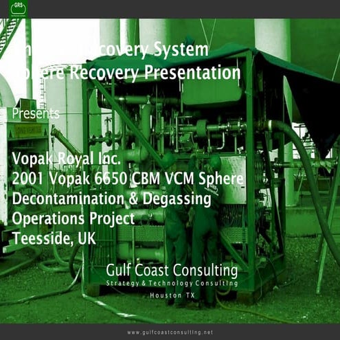 Gas Recovery Systems Vopak VCM Sphere Project | PPT
