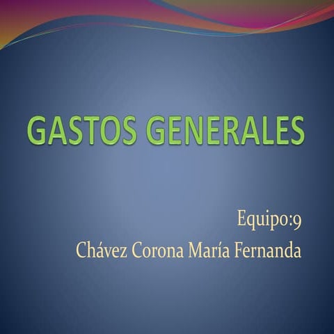 Gastos generales | PPTX