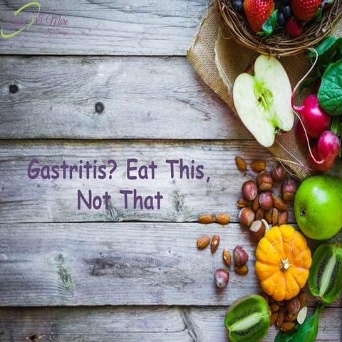 Gastritis? Eat This, Not That | PPT