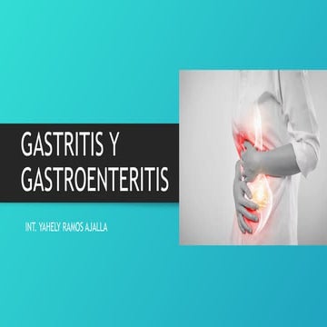 GASTRITIS Y GASTROENTERITIS definición causas y síntomas | PPTX