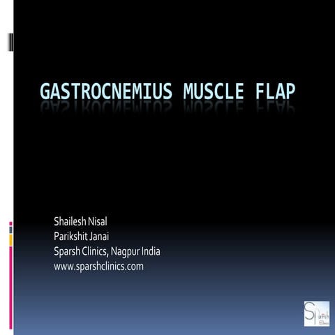 Gastrocnemius Muscle Flap | PPTX