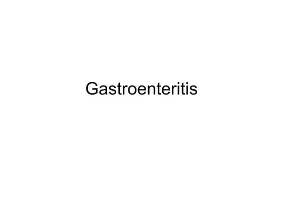 Gastroenteritis ppt | PPTX | Digestive Disorders | Diseases and Conditions