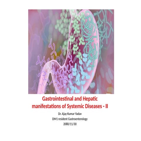 Gastrointestinal and Hepatic manifestations of Systemic Diseases -II.pptx