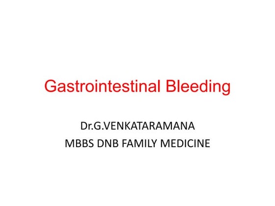 gastrointestinal bleeding ( GI Bleed) | PPTX | Blood Disorders ...