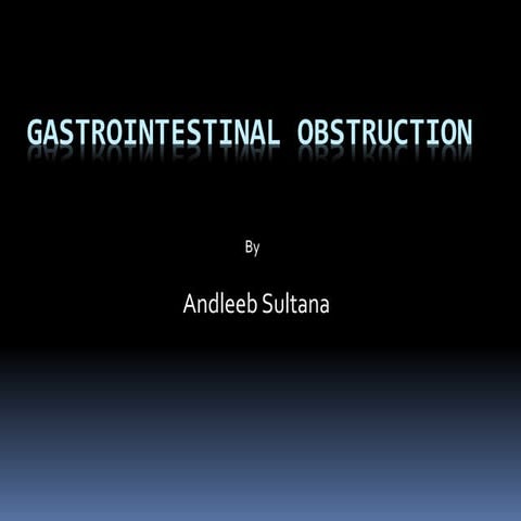 Gastrointestinal obstruction | PPTX