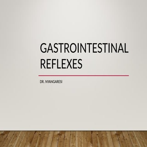 GIT Physiology - Gastrointestinal reflexes..ppt