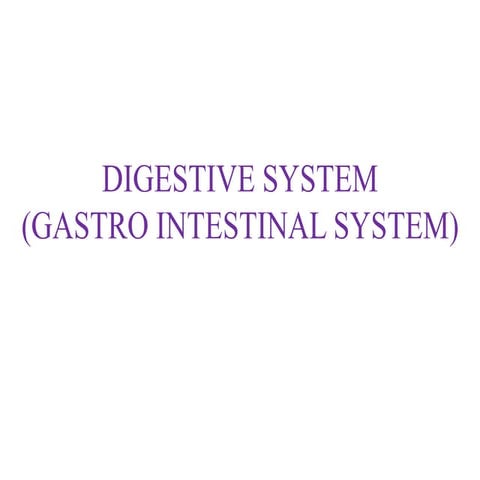 GASTRO INTESTINAL SYSTEM Of HUMAN BODY SYSTEM | PPT