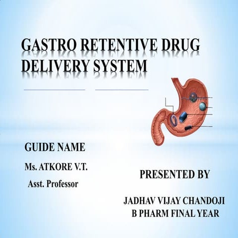 GASTRO RETENTIVE DRUG DELIVERY SYSTEM PPT PDF.pdf