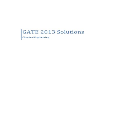 GATE 2013 CHEMICAL ENGINEERING Solutions | PDF