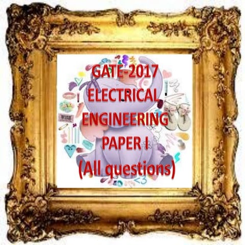 Gate2017electricalenggpaper1allquestions | PDF