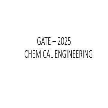 GATE – 2025 ppt, Chemical Engineering Branch | PPTX