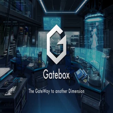Gatebox How we got here and where we're going | PDF