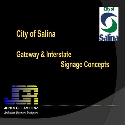 City of Salina Gateway & Interstate Signage Concepts | PPTX