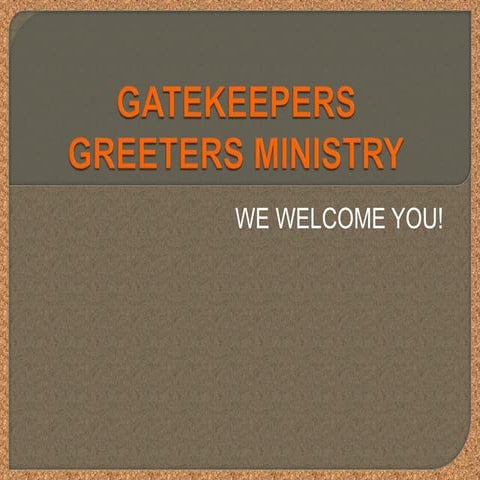 Gatekeepers greeters ministry 2 powerpoint | PPTX