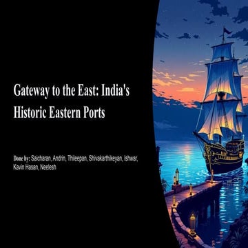 Gateway-to-the-East-Indias-Historic-Eastern-Ports (sai).pptx