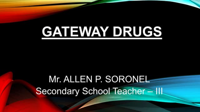 Gateway Drugs 8.pptx