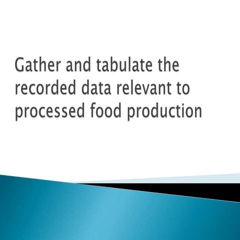 GATHER-AND-TABULATE-THE-RECORDED-DATA.pptx