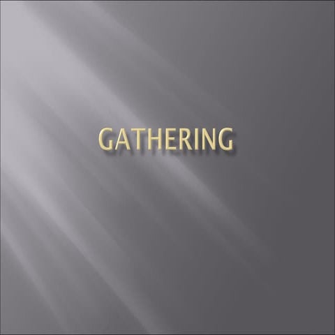 Gathering | PPT