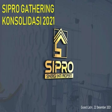 Gathering Konsolidasi SIPRO agent 2021.. | PPT