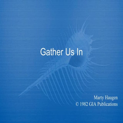 Gather us in | PPS