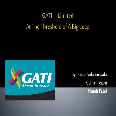 Gati ltd ppt, | PPTX