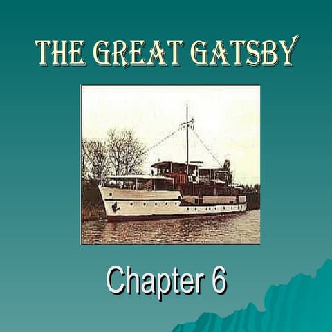 The Great Gatsby Chapter 6 | PPT
