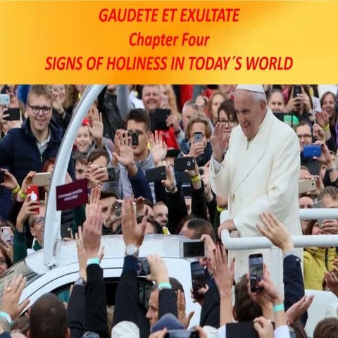 Gaudete et exultate ch 4 - some signs of holiness in today's world | PPTX