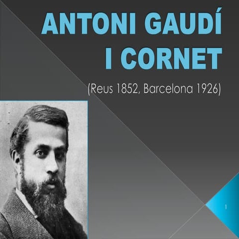 Antonio Gaudi. Vida y obra | PPTX