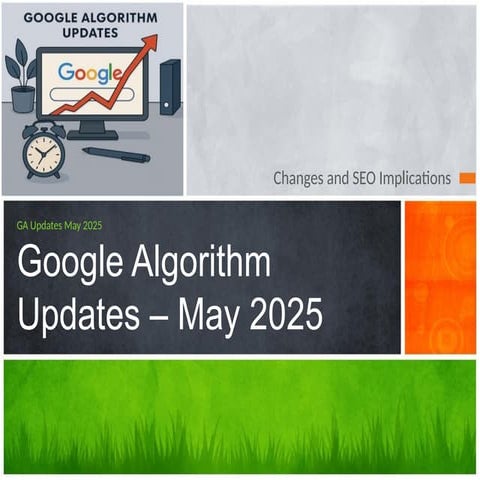 Google Algorithm Updates for May 2025: A Researched Insights | PPTX