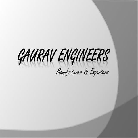 Gaurav engineers presentation | PPSX