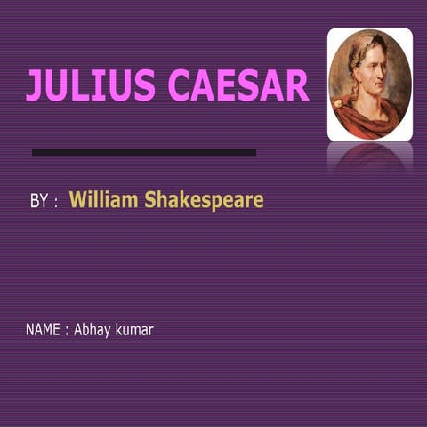 Julius Caesar- Summary and character sketchs of main characters. | PPTX