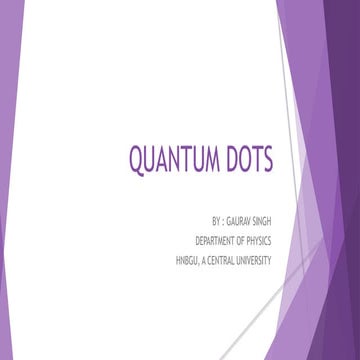 (QUANTUM DOTS)PRESENTATION BY GAURAV SINGH.pptx