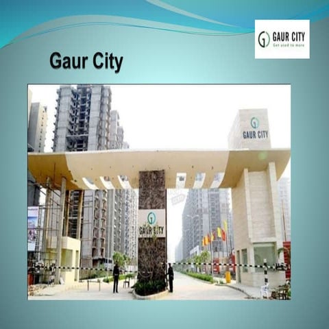 Gaur city | PPTX