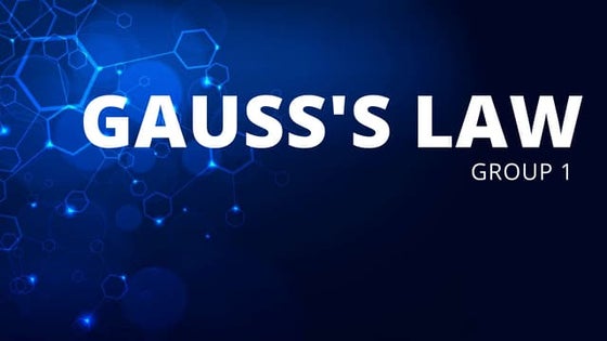 Gauss’s Law | PPTX | Physics | Science